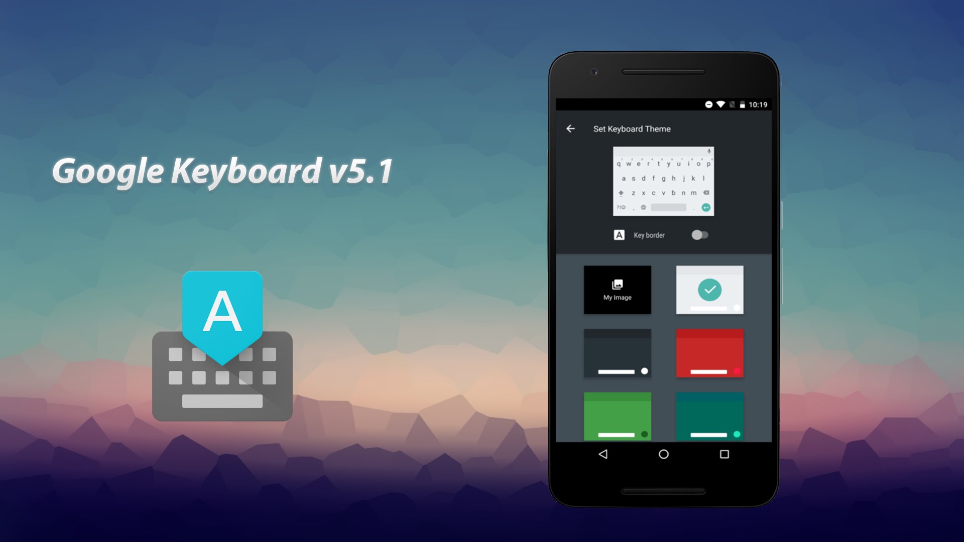 Google Keyboard 5.1 Özelleştirilebilecek mi? - Hardware Plus - HWP