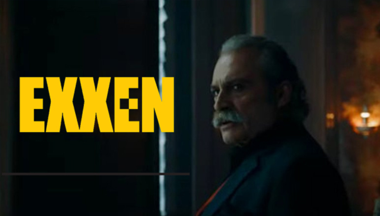 Exxen dizisi Şeref Bey’in ilk fragmanı yayınlandı - Hardware Plus - HWP