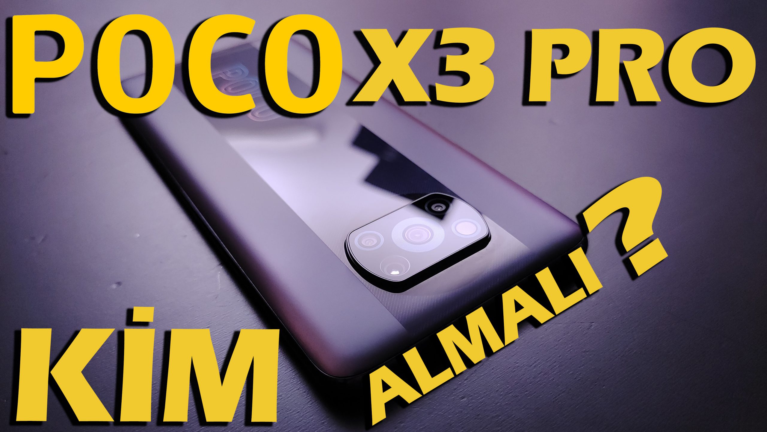 Kim POCO X3 Pro Almalı? - Hardware Plus - HWP