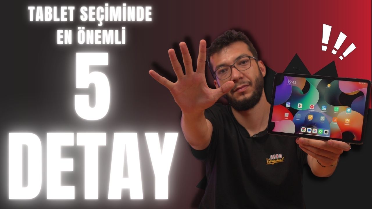 TABLET TERİCİHİNDE 5 ÖNEMLİ DETAY | Eğlence Tableti Seçim Rehberi ...