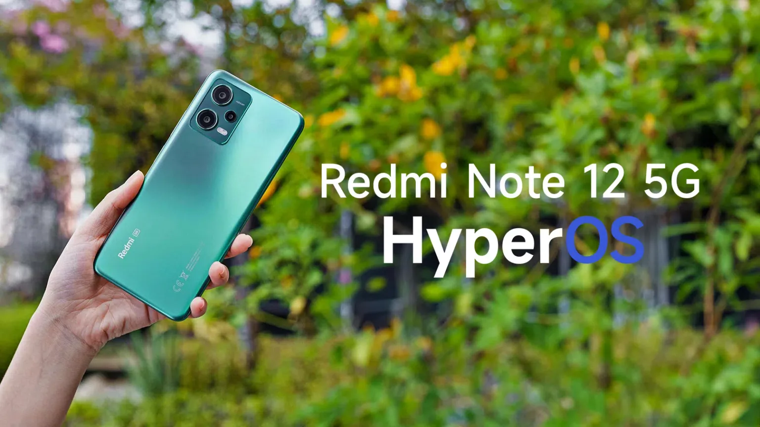 Redmi Note 12 5G HyperOS güncellemesi yayınlandı - HWP