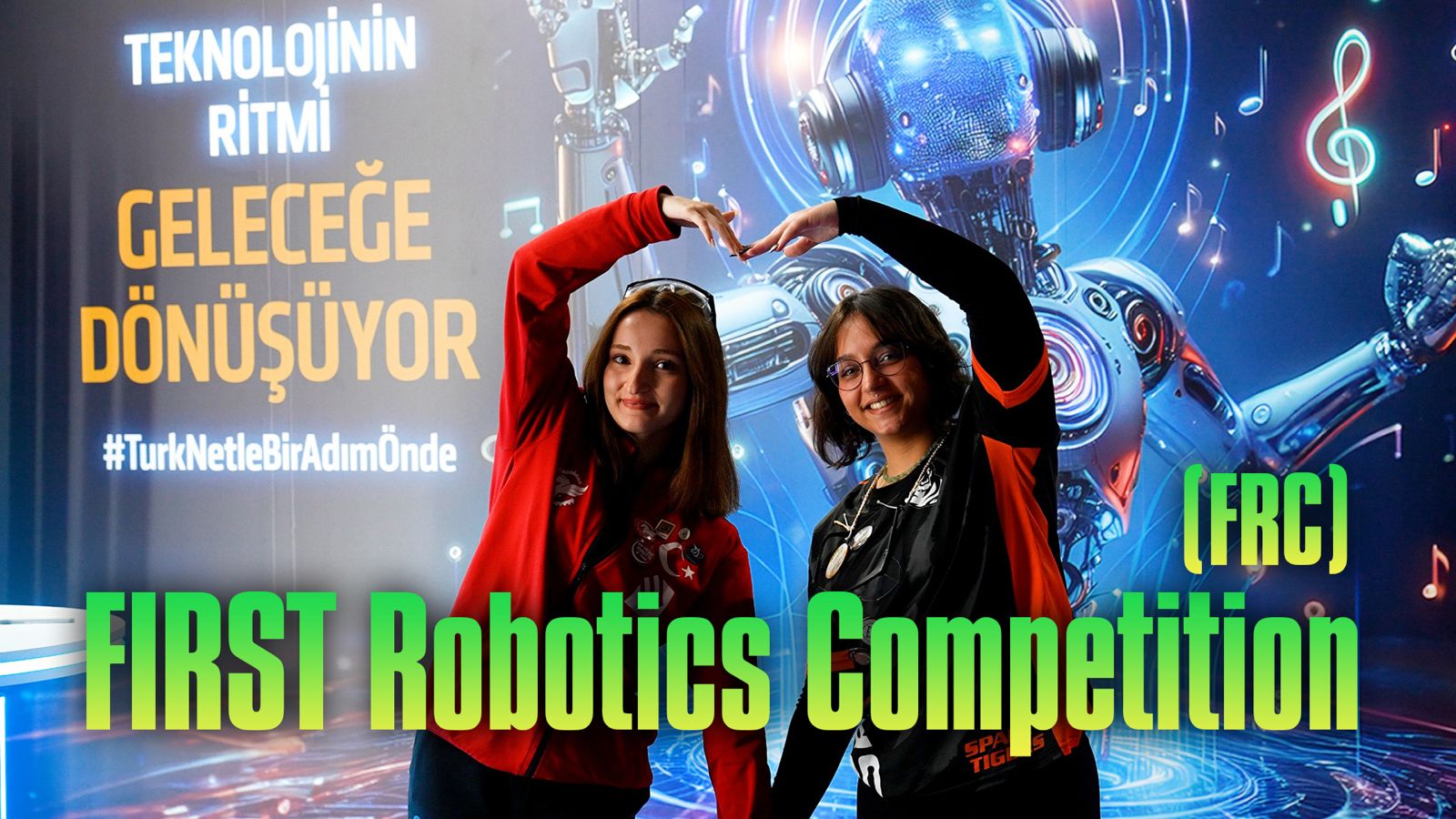 Türkiye'nin Gururu Olacak Liseliler | FIRST Robotics Competition (FRC ...