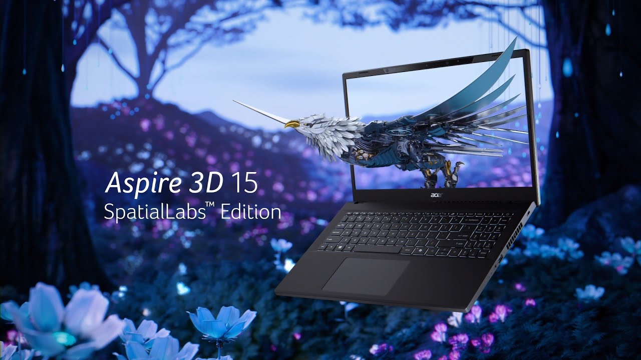 Acer Aspire 3D 15 SpatialLabs Edition tanıtıldı - HWP