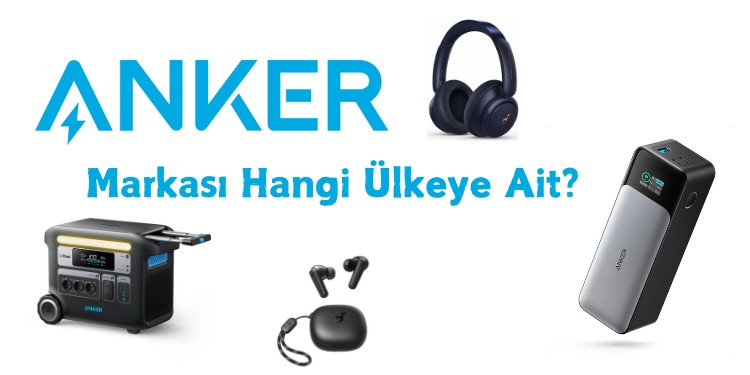 Anker Markası Hangi Ülkenin? Anker Nerenin Firması? - Hardware Plus - HWP