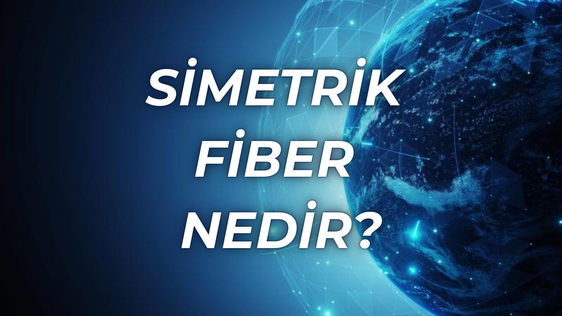 Simetrik fiber nedir? Fiber internet ile farkı ne? - Hardware Plus - HWP