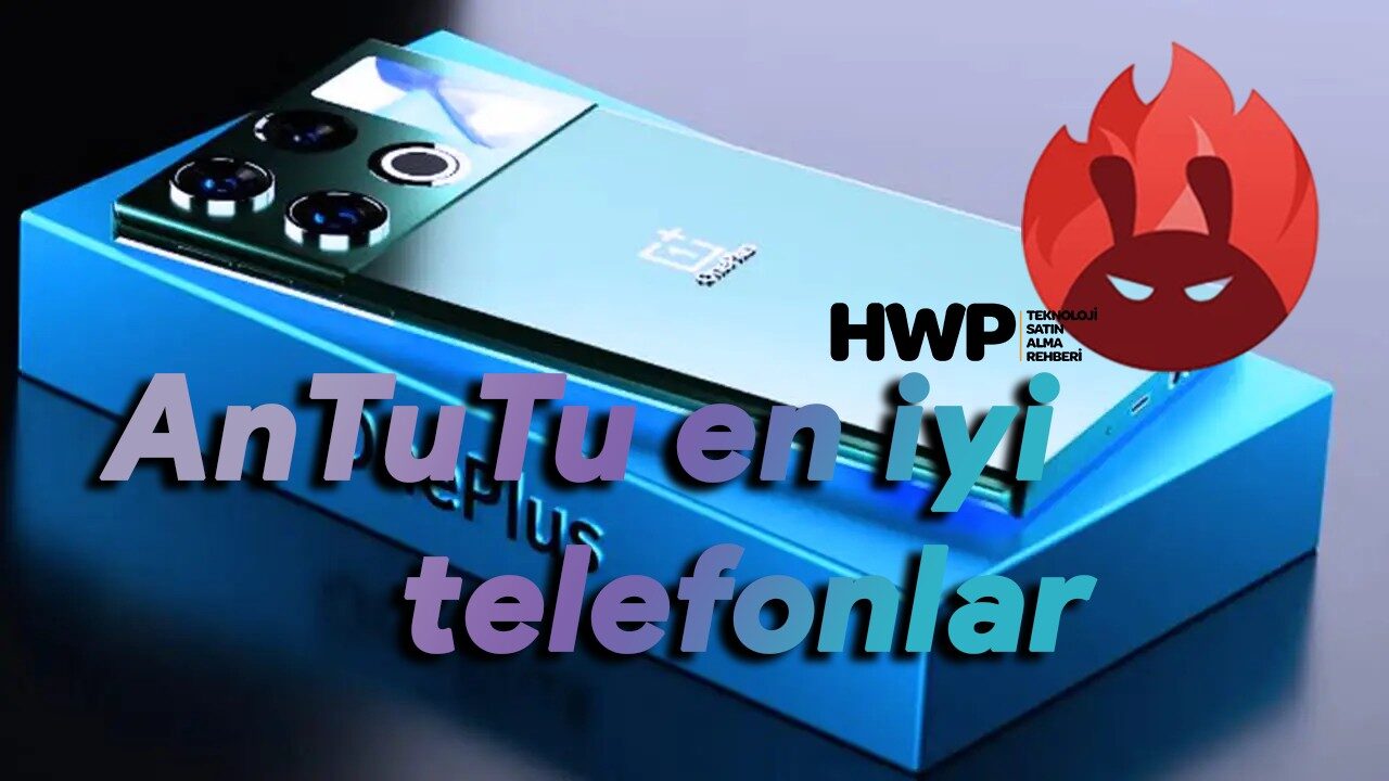 AnTuTu puanı en yüksek telefonlar belli oldu! (Şubat 2025) - Hardware ...