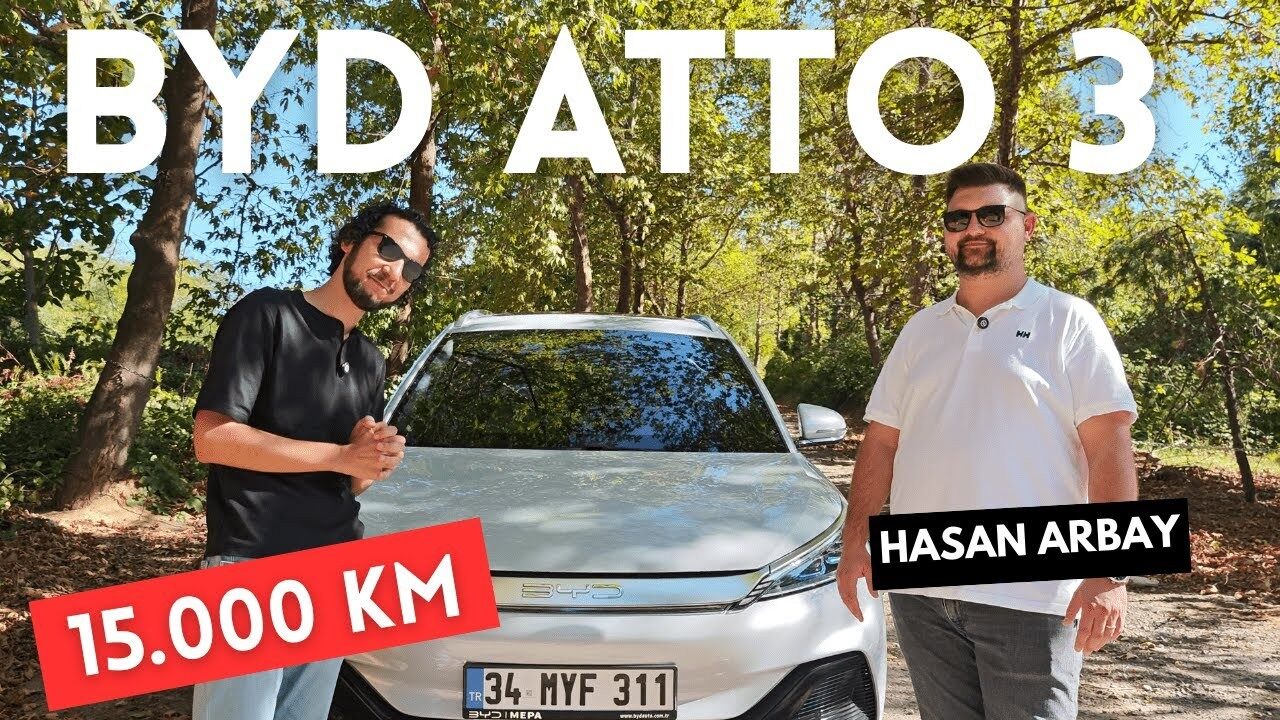 BYD Atto 3 15.000 KM Kullanıcı Deneyimi | Sizin Görüşünüz (Hasan Arbay) - Hardware Plus - HWP