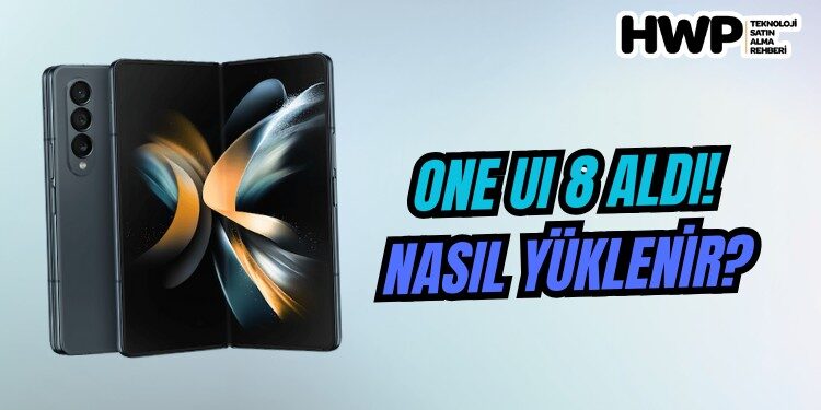 Galaxy Z Fold 4 ve Z Flip 4 One UI 8 aldı! Nasıl yüklenir? - Hardware ...